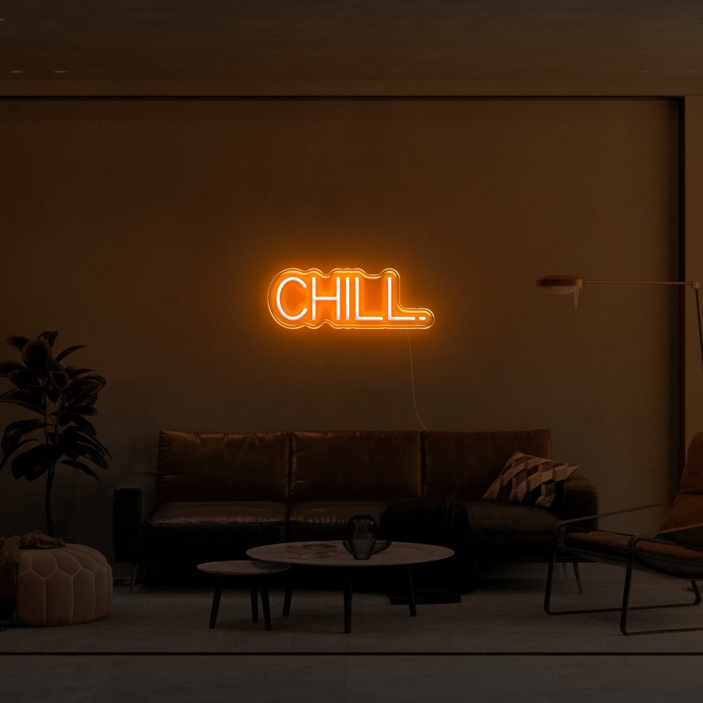 CHILL. LED Neon Sign – BeNeonUnicorn