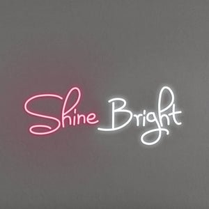Shine Bright LED Neon Sign – BeNeonUnicorn